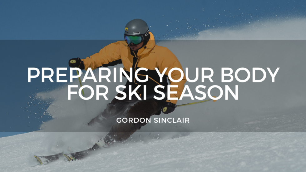 Preparing Your Body for Ski Season | Gordon Sinclair New Jersey ...